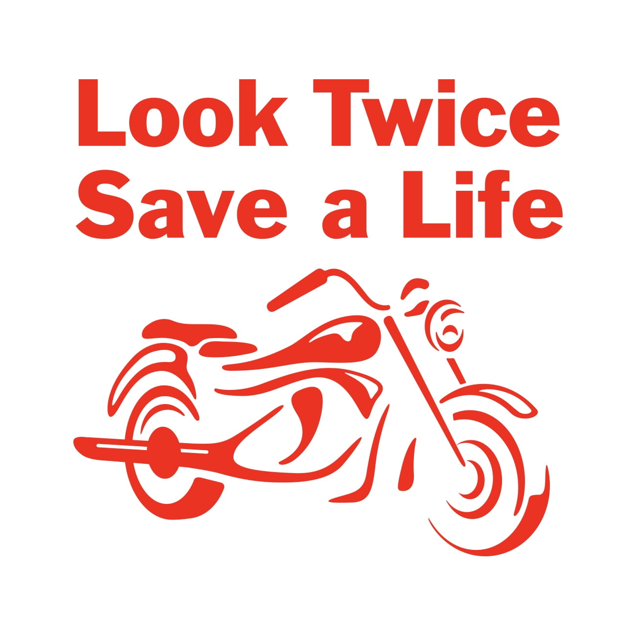 Look Twice Save a Life Sticker Decal Die Cut - Self Adhesive Vinyl ...