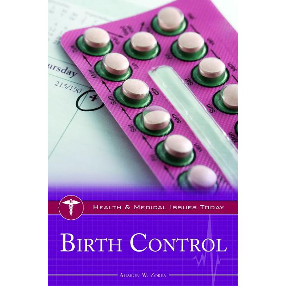 Health and Medical Issues Today: Birth Control (Hardcover) - Walmart ...