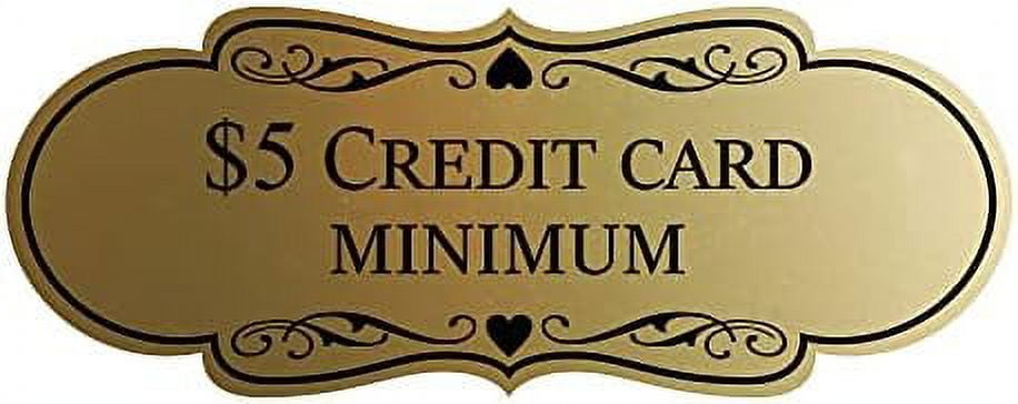 designer $5 credit card minimum sign (brushed gold) - small - Walmart.com