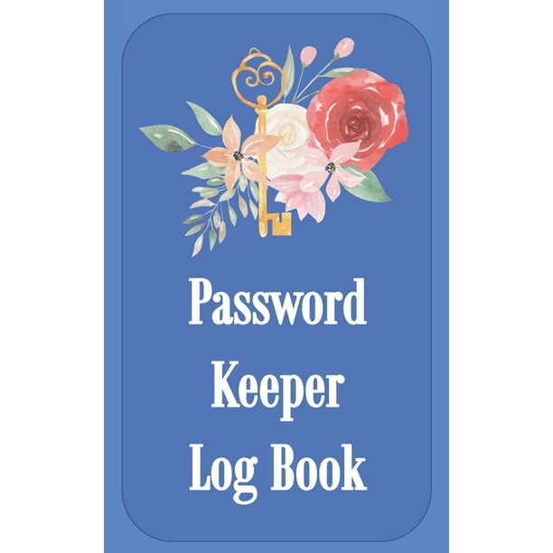 Password Keeper Log Book: A Premium Logbook To Track Internet Usernames ...