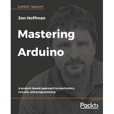 Technology in Action: Arduino Robotics (Paperback) - Walmart.com