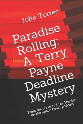 Pre-Owned Paradise Rolling: A Terry Payne Deadline Mystery: From the ...