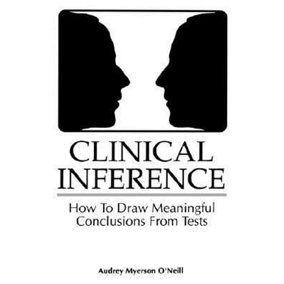 Pre-Owned Clinical Inference : How to Draw Meaningful Conclusions from ...