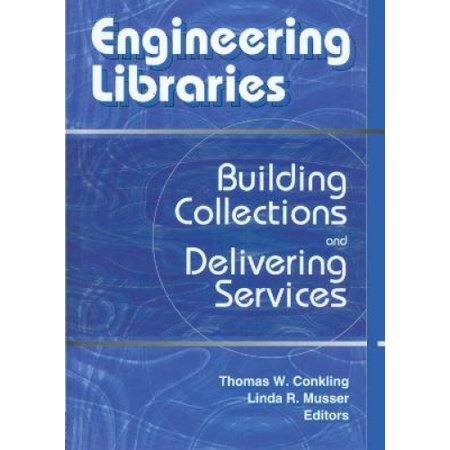 Engineering Libraries: Building Collections and Delivering Services | Walmart Canada