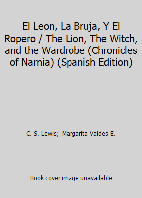 Pre-Owned El Leon, La Bruja, Y El Ropero / The Lion, The Witch, and the ...