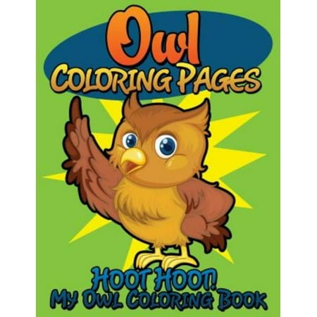 Owl Coloring Pages (Hoot Hoot! My Owl Coloring Book) | Walmart Canada