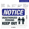 Notice Unauthorized Persons Keep Out Sign , OSHA Sign, 18x24 Reflective ...