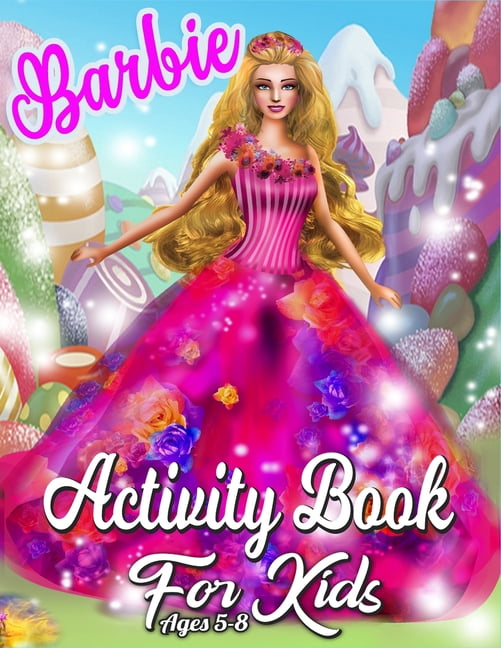 Barbie Activity Book for Kids Ages 5-8 : Barbie Princes Coloring Book ...