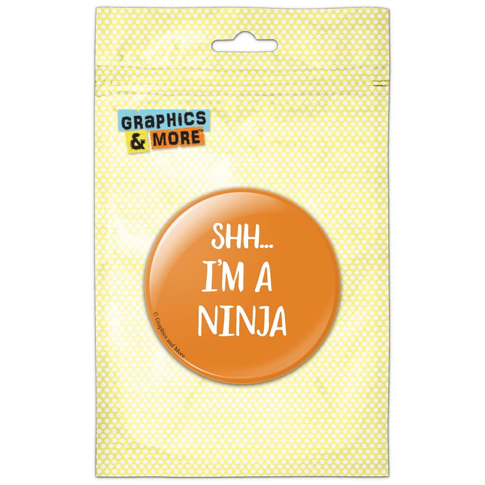 Shh I'm a Ninja Handwritten White on Orange Refrigerator Button Magnet ...