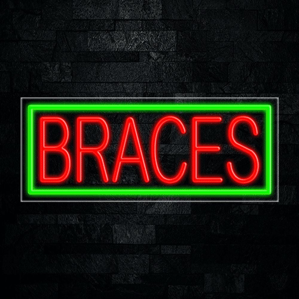 Braces-LED Neon Sign 30"L x 12"H #30500 - Walmart.com