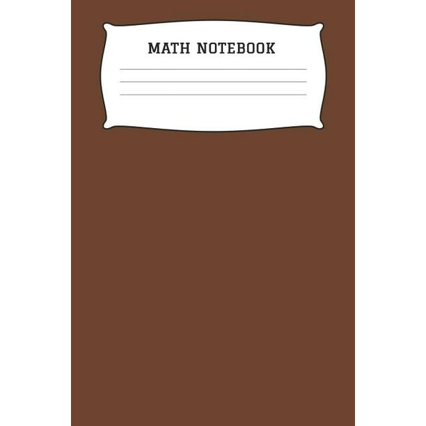 Math Notebook A 6x9 Inch Matte Softcover Paperback Quad Grid Notebook Journal With 120 Pages 4493