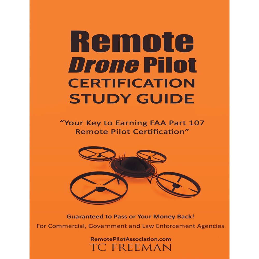 Remote Drone Pilot Certification Study Guide : Your Key to Earning Part ...