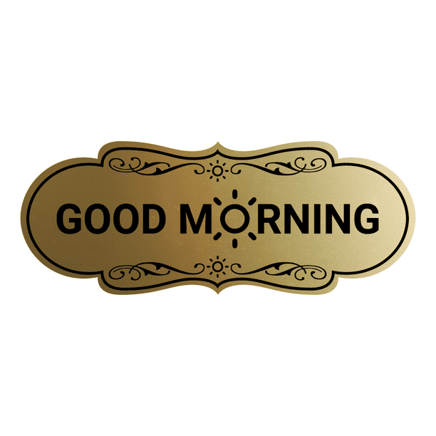 Designer Good Morning Sign (Brushed Gold) - Small - Walmart.com