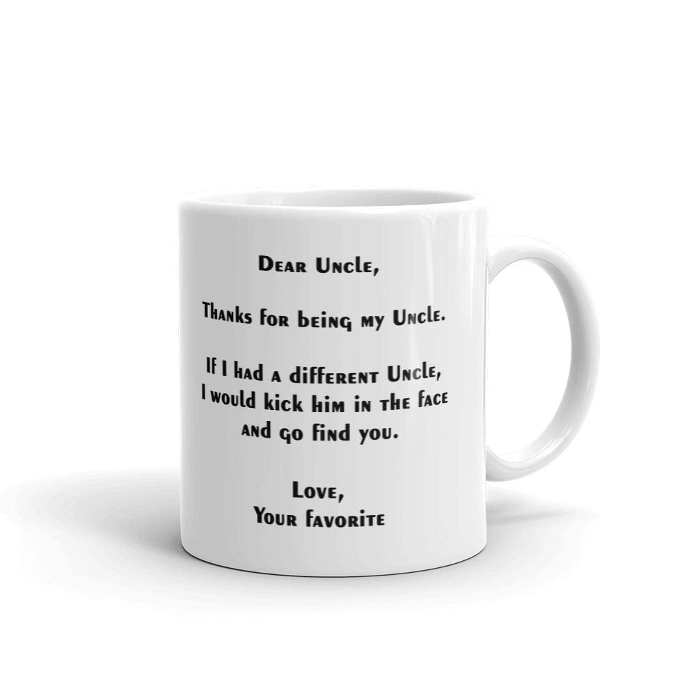 Dear Uncle Thanks For Being My Uncle Coffee Tea Ceramic Mug Office Work ...