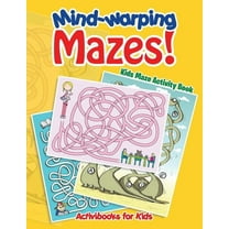 Colossal Mazes for Kids: Maze Activity Book for Kids Ages 4-8, more ...