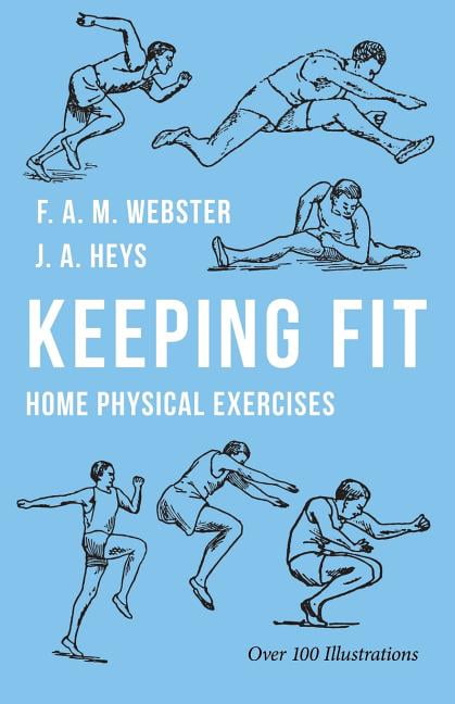 Keeping Fit - Home Physical Exercises (Paperback) - Walmart.com