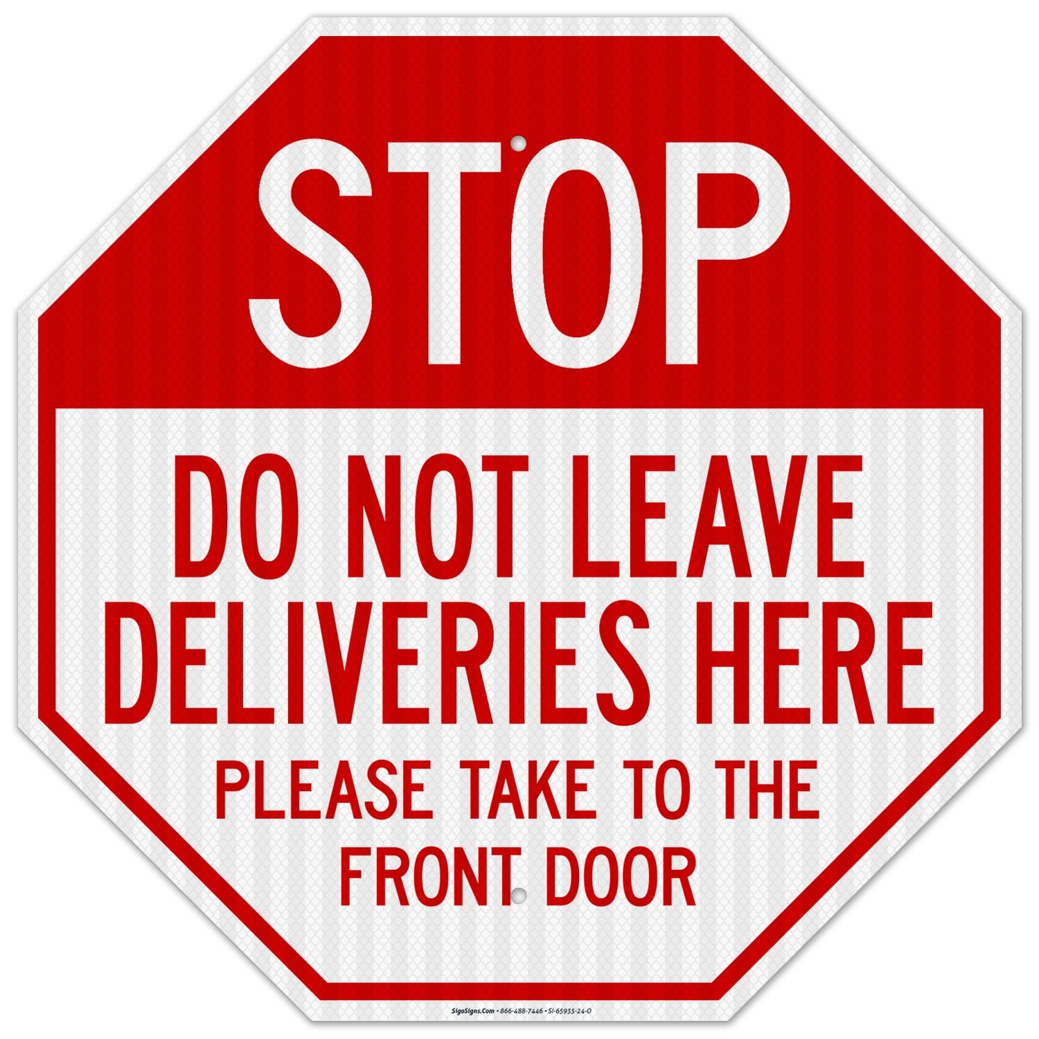 Stop Do Not Leave Deliveries Here Take To The Front Door Sign ...