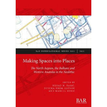 Making Spaces into Places: The North Aegean, the Balkans and Western ...