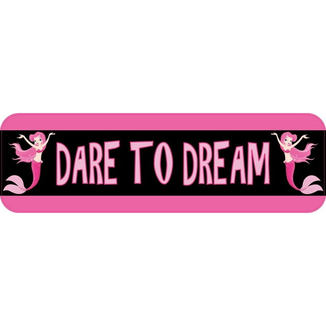 10in x 3in Dare To Dream Vinyl Bumper Sticker Car Decal Window Stickers ...