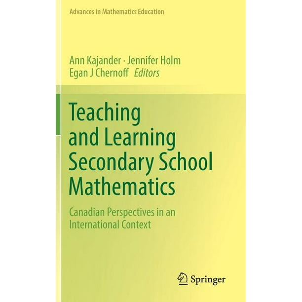 Advances in Mathematics Education: Teaching and Learning Secondary ...