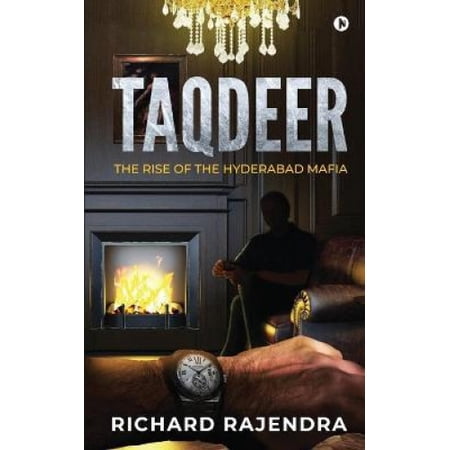 Taqdeer: The rise of the Hyderabad Mafia | Walmart Canada