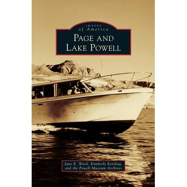 Dead Pool: Lake Powell, Global Warming, and the Future of Water in the ...