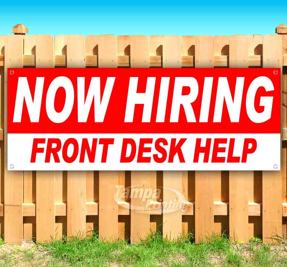 Now Hiring Front Desk Help 13 oz Vinyl Banner With Metal Grommets ...