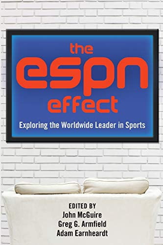 The ESPN Effect: Exploring the Worldwide Leader in Sports - Walmart.ca