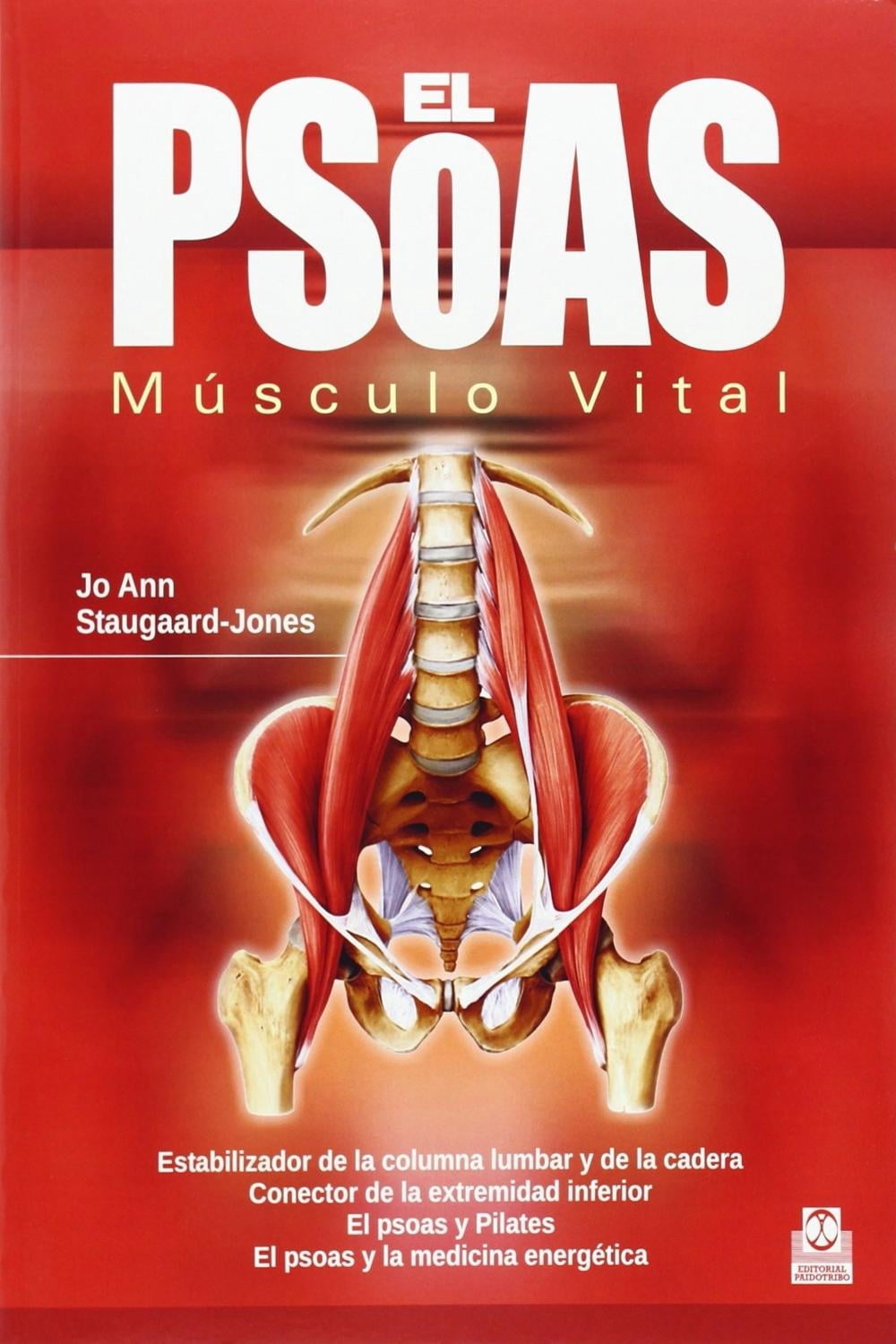 Libro El Psoas. Musculo Vital Tapa Blanda, Autor Jo Ann Staugaard-jones ...