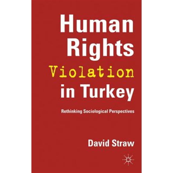 Pre-Owned Human Rights Violation in Turkey: Rethinking Sociological ...