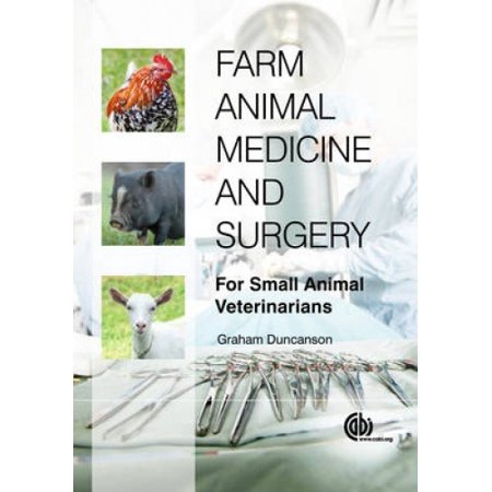 Farm Animal Medicine and Surgery: For Small Animal Veterinarians ...