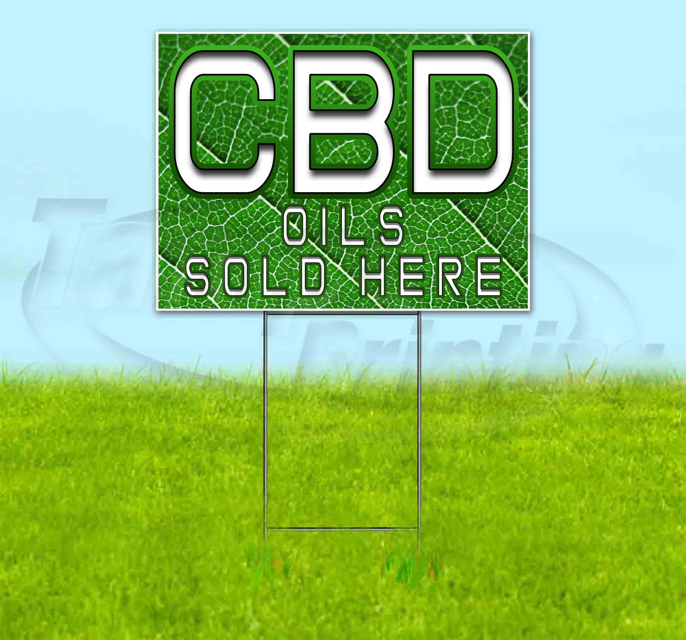 CBD Oils Sold Here (18" x 24") Yard Sign, Includes Metal Step Stake ...