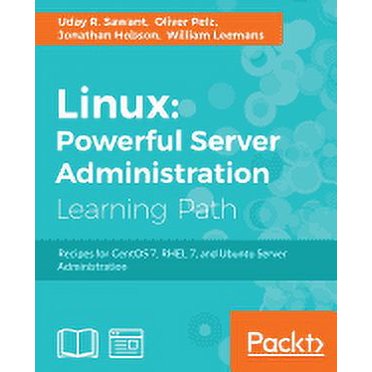Mastering CentOS 7 Linux Server: Get to grips with configuring, managing, and securing the ...