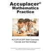 ACCUPLACER Mathematics Practice: Math Exercises, Tutorials and Multiple ...