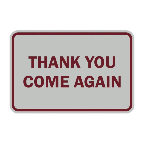 Classic Framed Thank you come again Sign (Light Grey / Burgundy ...