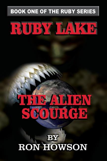 Ruby Lake : The Alien Scourge - Walmart.com