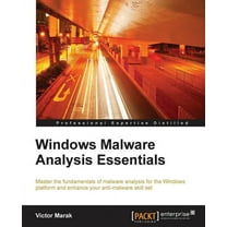 Learning Malware Analysis: Explore the concepts, tools, and techniques to analyze and ...