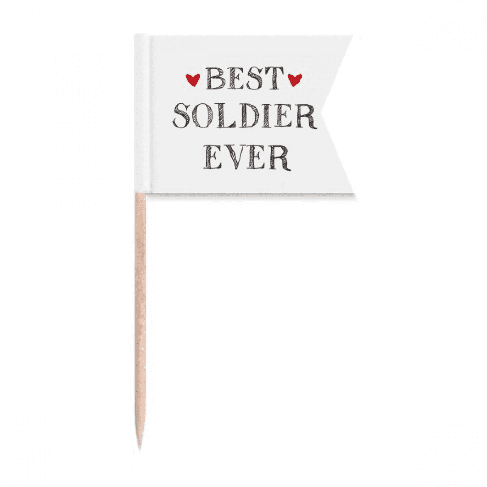 Best Soldier Ever Quote Profession Toothpick Flags Labeling Marking For best-soldier-ever-quote-profession-toothpick-flags-labeling-marking-for