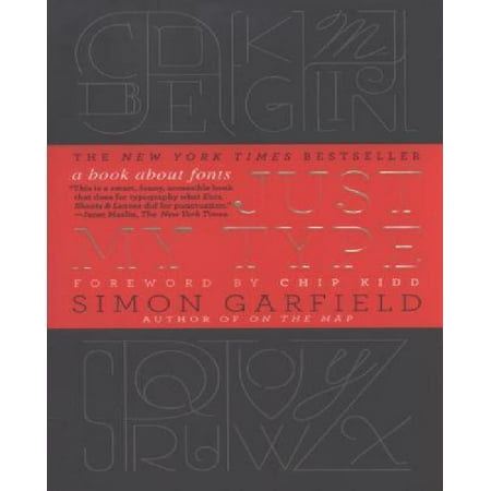 Just My Type: A Book about Fonts - Walmart.ca