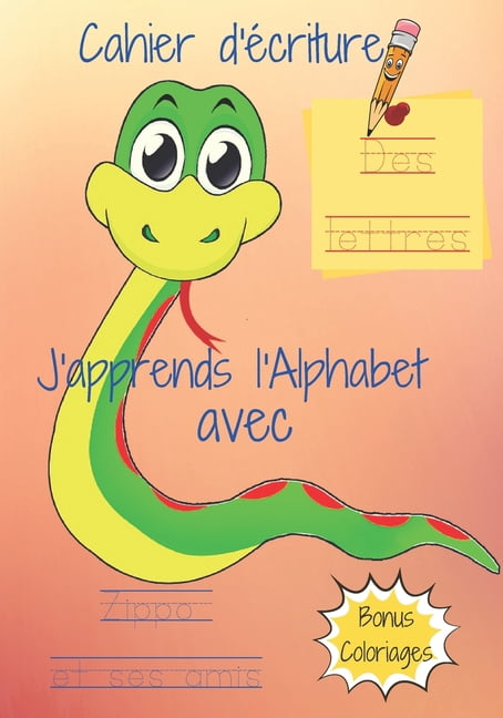 Cahier d'écriture des lettres j'apprends l'alphabet avec Zippo et ses ...
