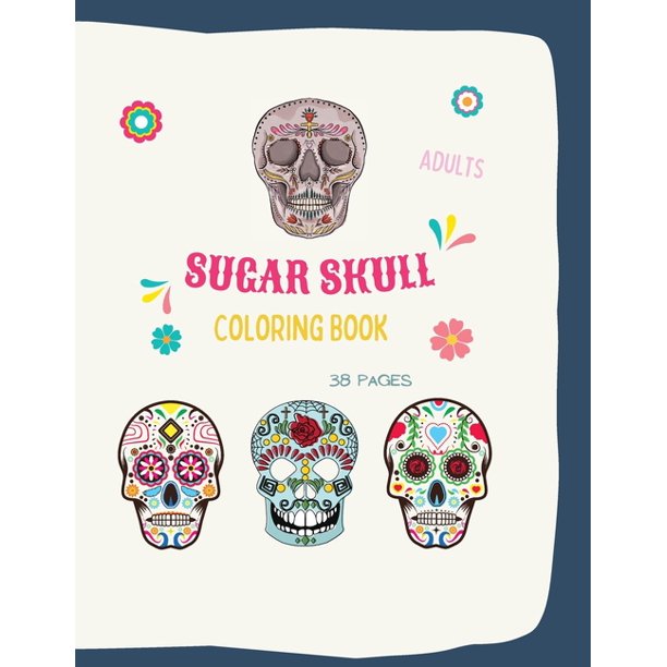 Sugar Skull Coloring Book : Sugar Skull Coloring Book: Sugar Skull ...