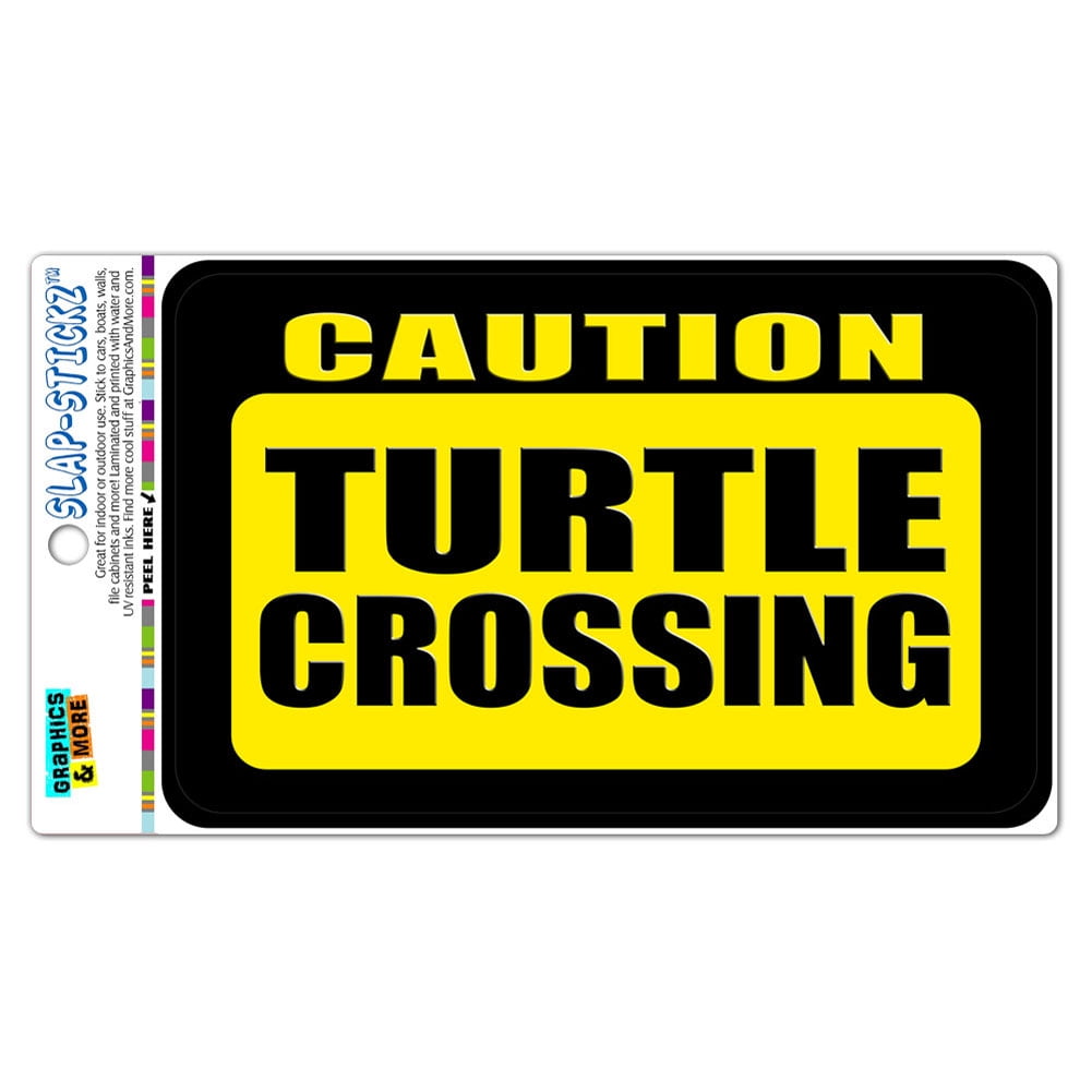 Caution Turtle Crossing SLAP-STICKZ(TM) Automotive Car Window Locker ...