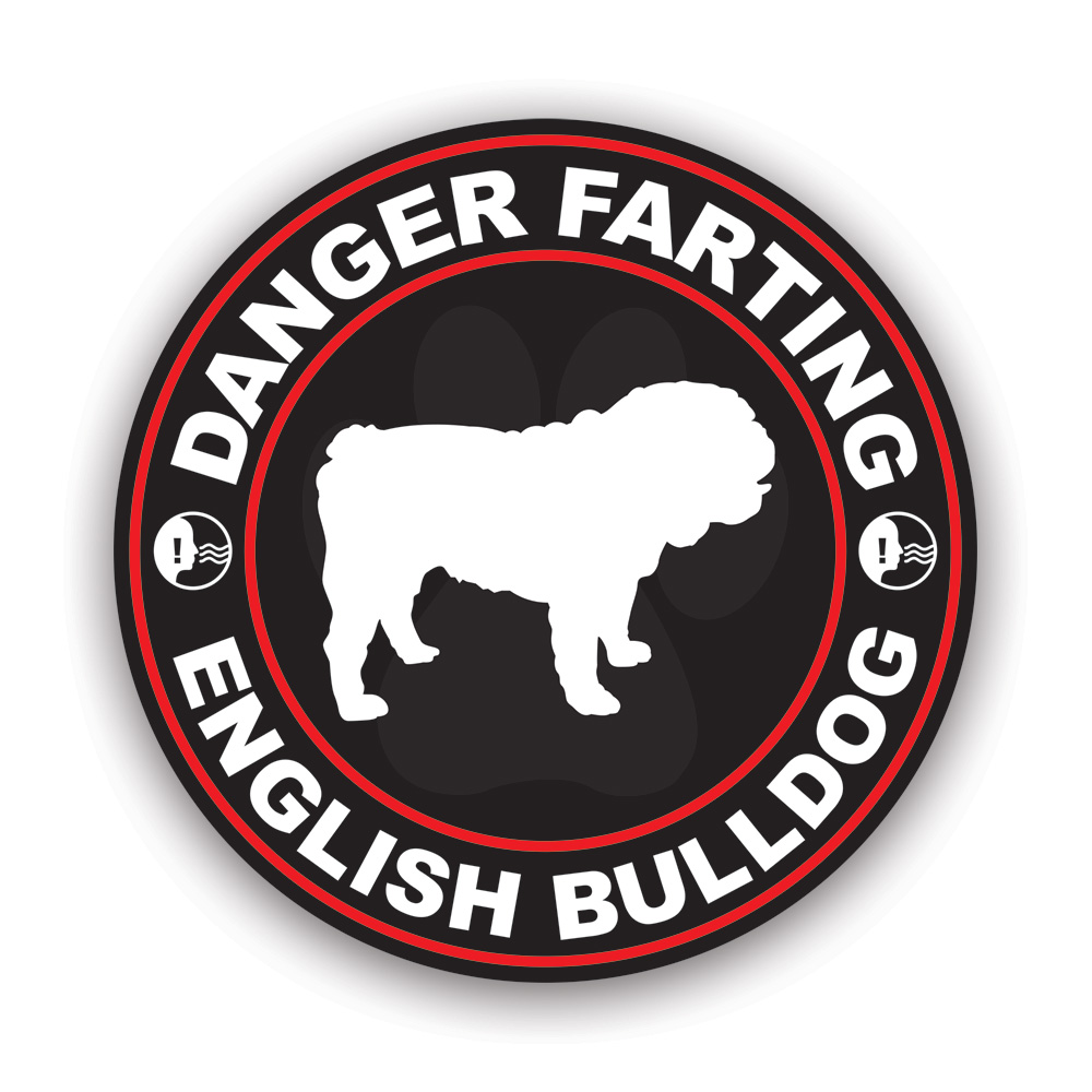 Danger Farting English Bulldog Sticker Decal - Self Adhesive Vinyl ...