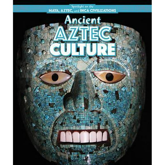 Pre-Owned Ancient Aztec Culture (Library Binding) 1499418981 ...