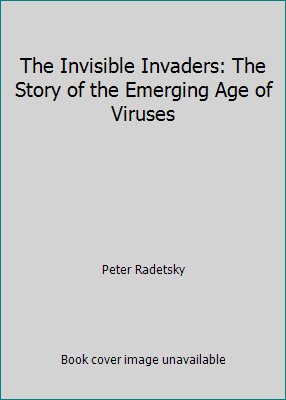 Pre-Owned The Invisible Invaders: The Story of the Emerging Age of ...