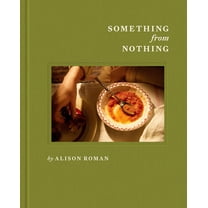 Good Things: Recipes and Rituals to Share with People You Love: a ...