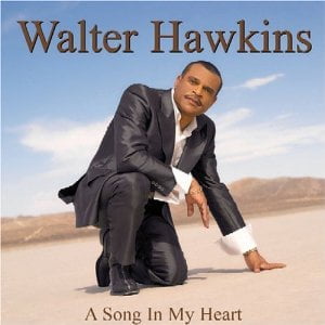 Walter Hawkins - A Song In My Heart - Walmart.com