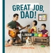 Great Job: Great Job, Dad! (Series #1) (Hardcover) - Walmart.com
