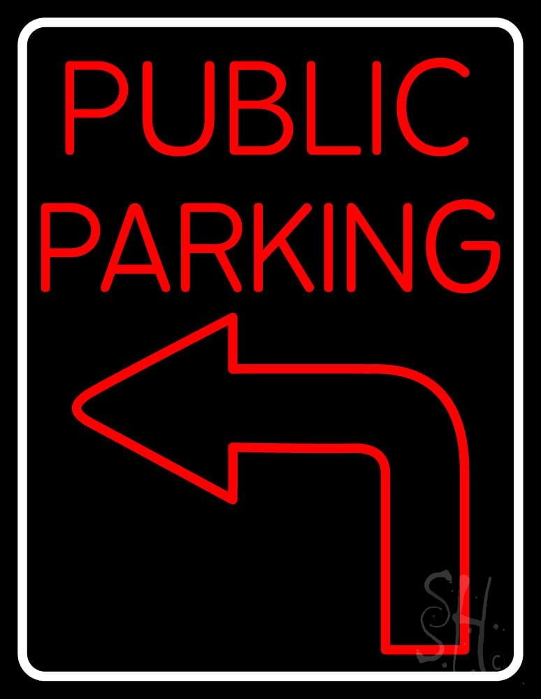 Public Parking With Arrow LED Neon Sign 19 x 15 - inches, Clear Edge ...
