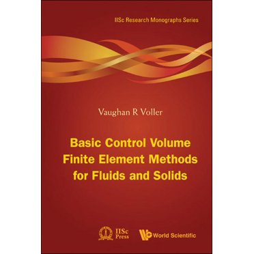 Finite Element and Finite Volume Methods for Heat Transfer and Fluid ...
